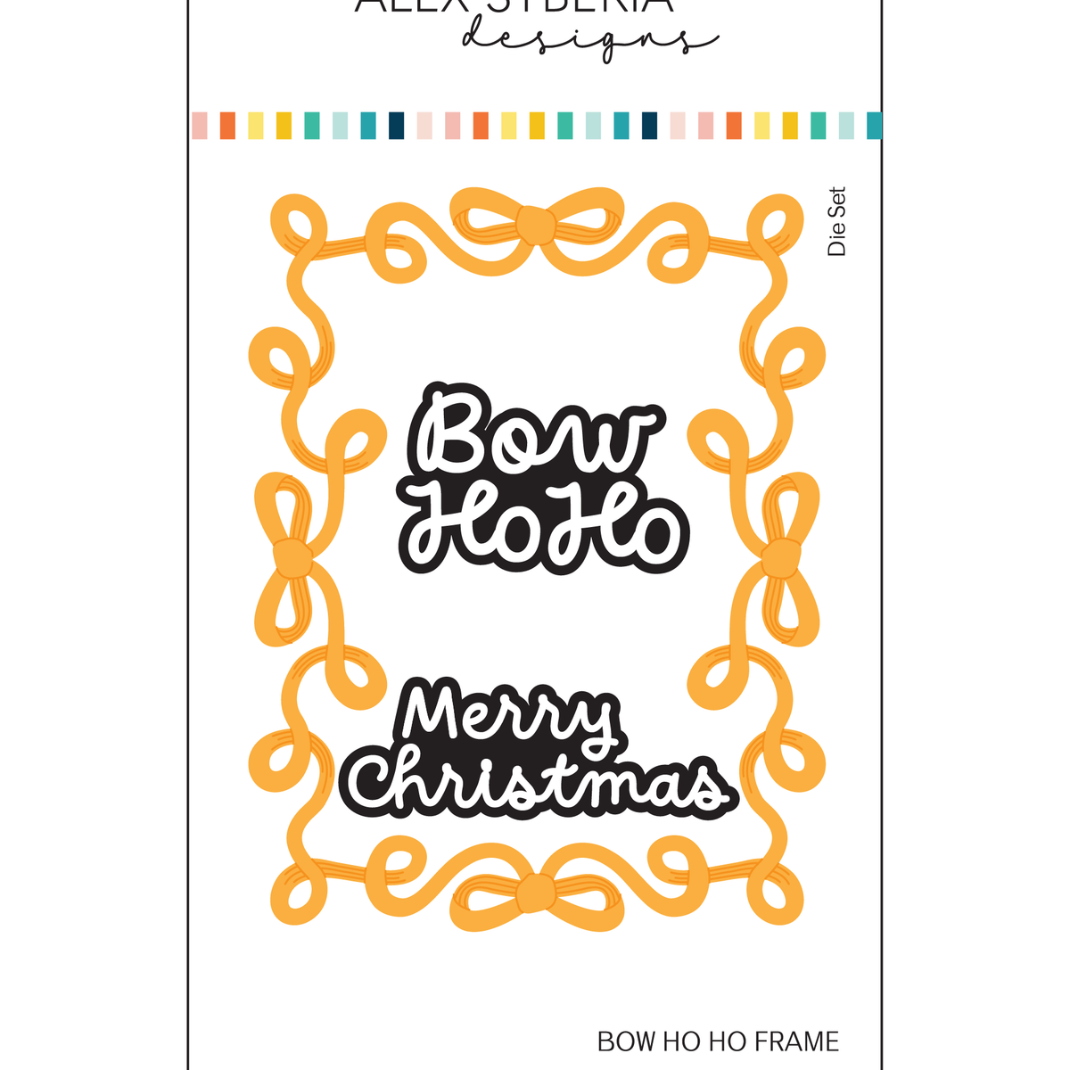 Alex Syberia Designs Bow Ho Ho Frame Die Set – Auzz Trinklets N Krafts